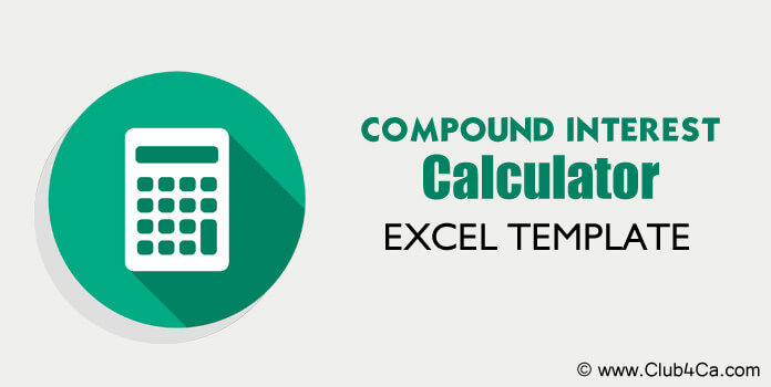 Compound Interest Calculator Excel Template Free Download