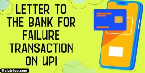 Sample Letter to the Bank for Failure Transaction on UPI