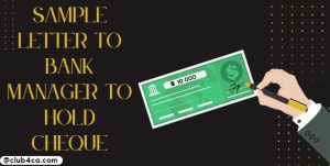 Sample Letter to Bank Manager to Hold/ Stop Cheque